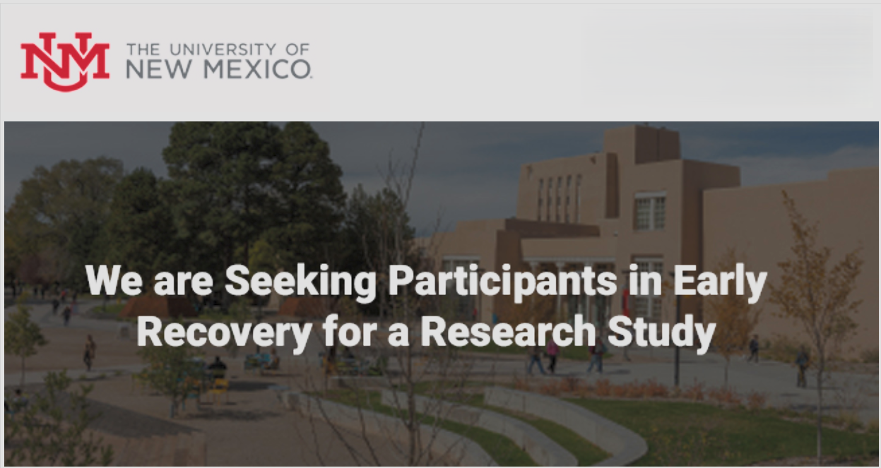 UNM Seeking Participants in Early Recovery for a Research Study - ITR